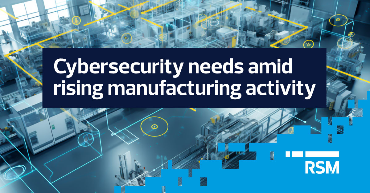 Data demands in manufacturing prompt need for greater cybersecurity