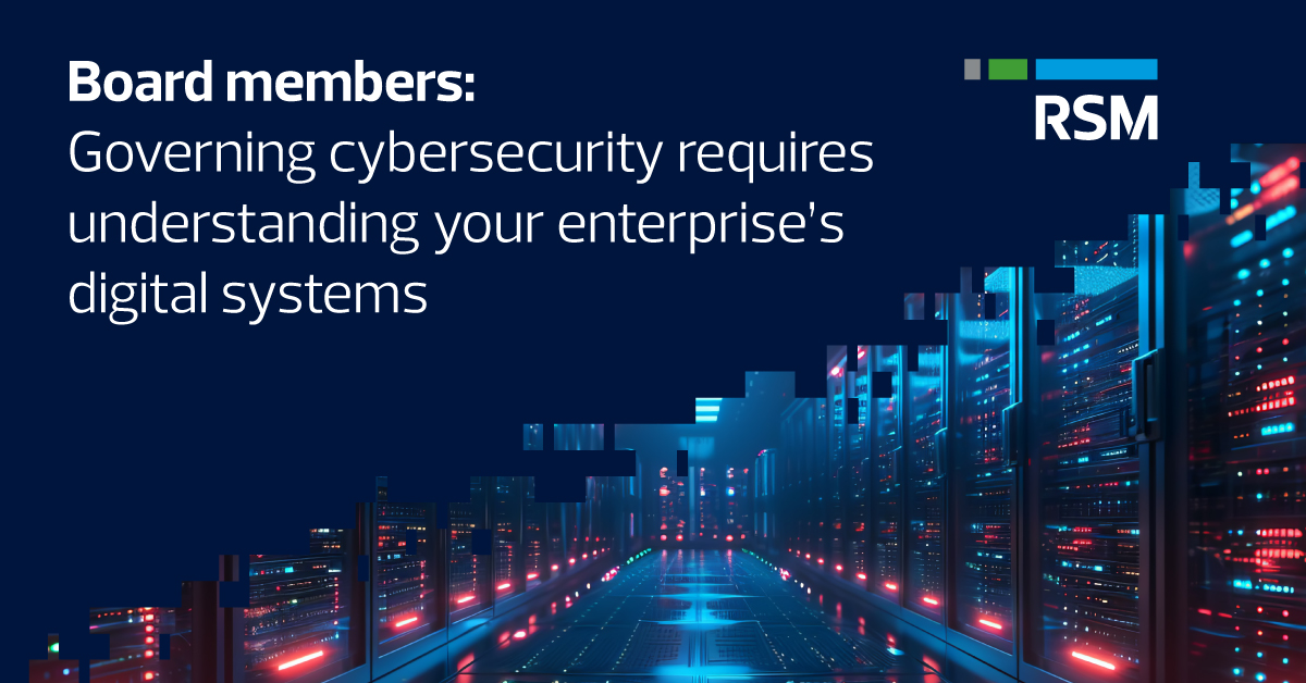Governing cybersecurity requires understanding your enterprise’s ...
