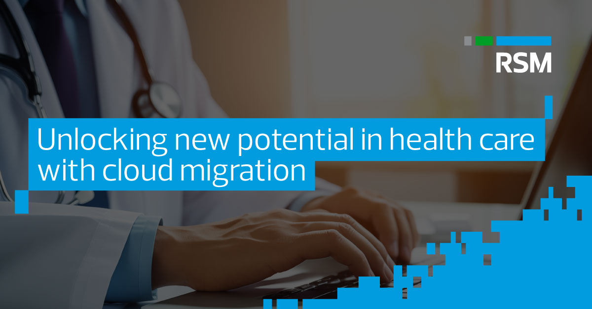 Cloud migration: Boosting efficiency and patient care in health care
