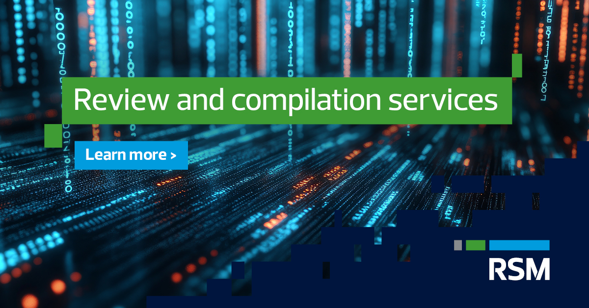 Review and compilation services | RSM US