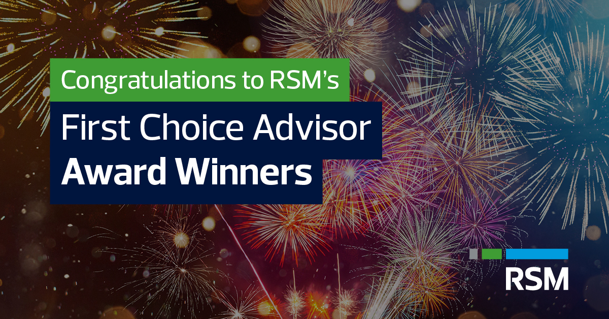 RSM Announces 2025 First-Choice Advisor Award Winners | RSM US