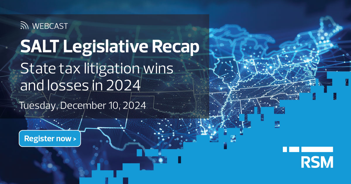 State and local tax legislative recap: State tax litigation wins and ...