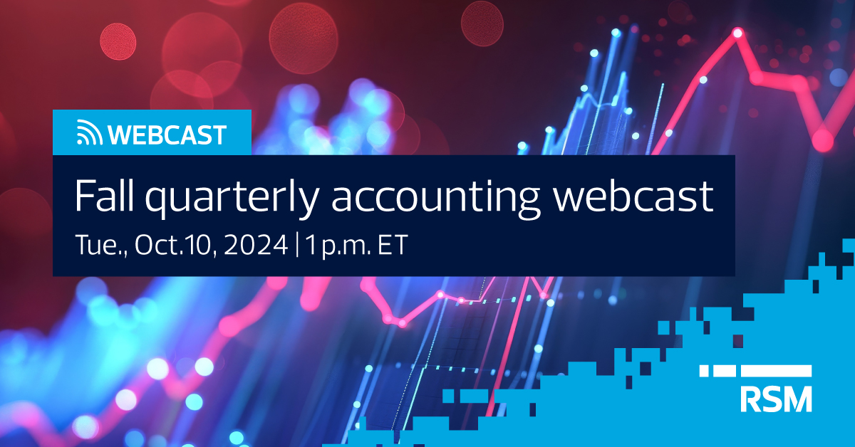 Quarterly accounting webcast − Fall 2024