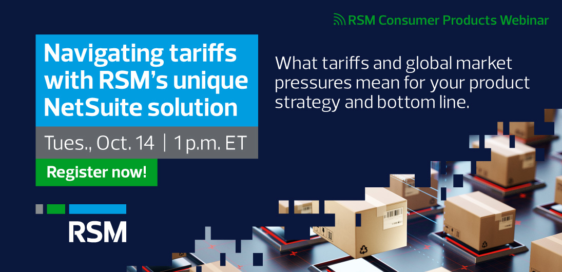 Navigating tariffs with RSM’s unique NetSuite solution