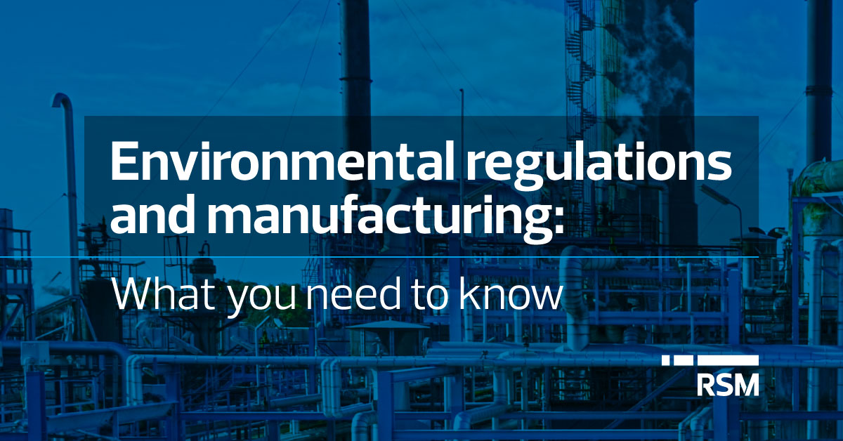 Manufacturers navigate tighter environmental regulation