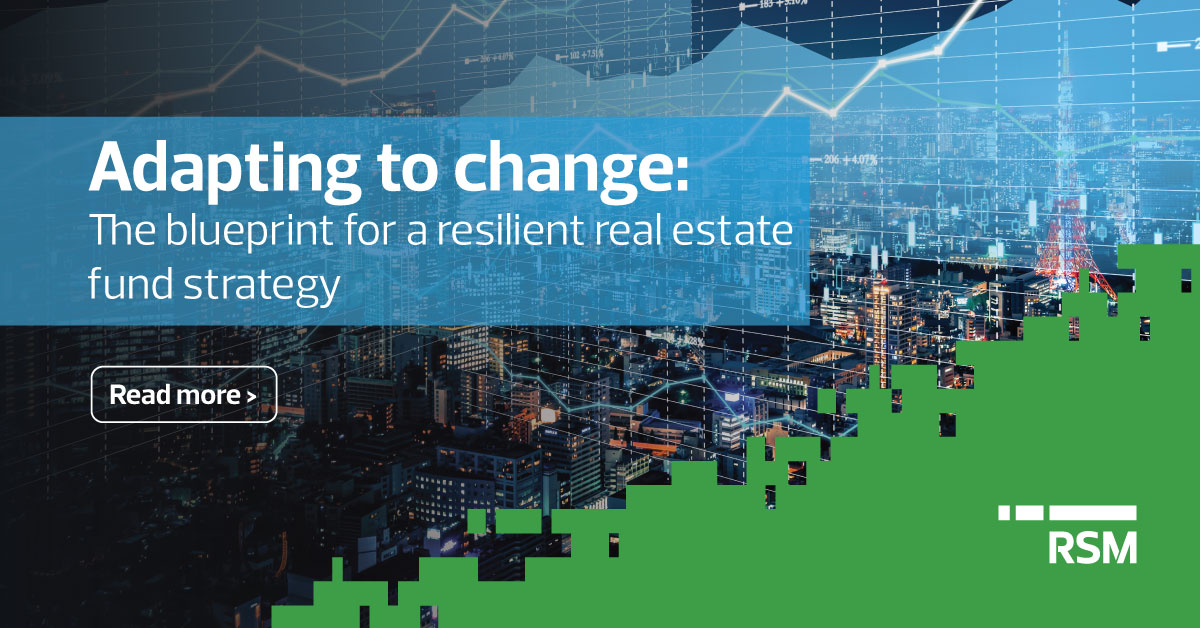 Develop your real estate fund strategy with room to pivot