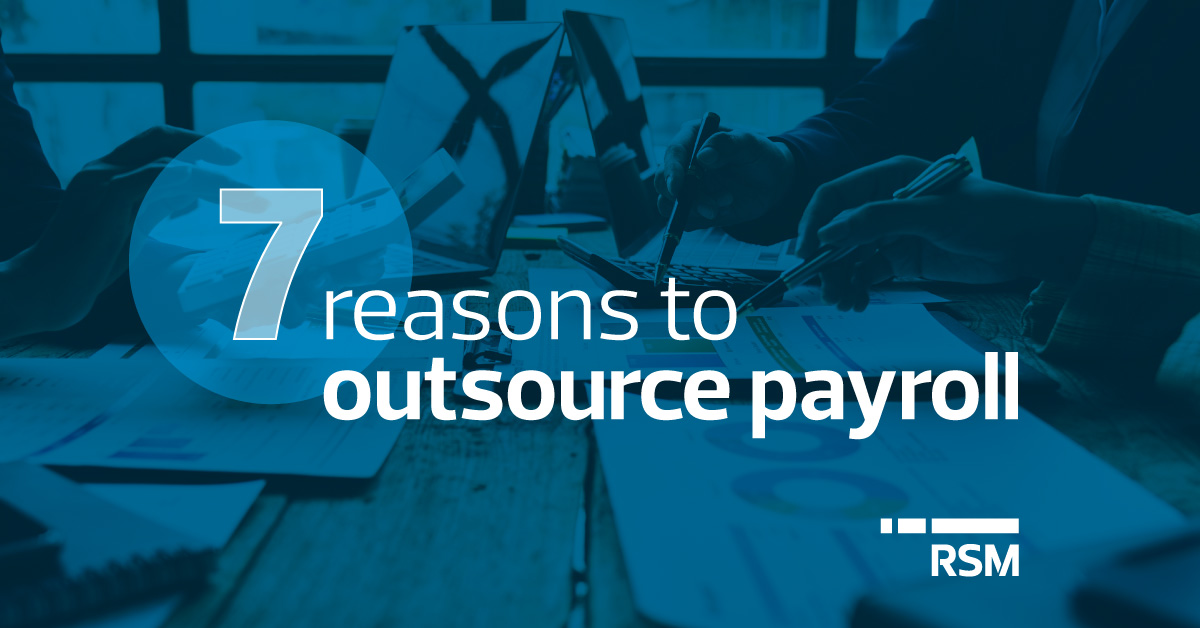 7 reasons to consider payroll outsourcing