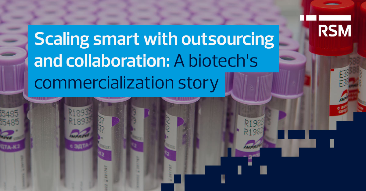 Scaling smart with outsourcing and collaboration: A biotech’s ...