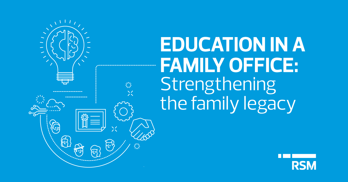 Education in a family office: Strengthening the family legacy