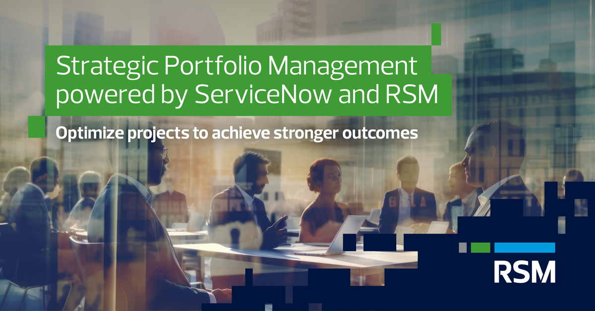 Strategic Portfolio Management powered by ServiceNow and RSM