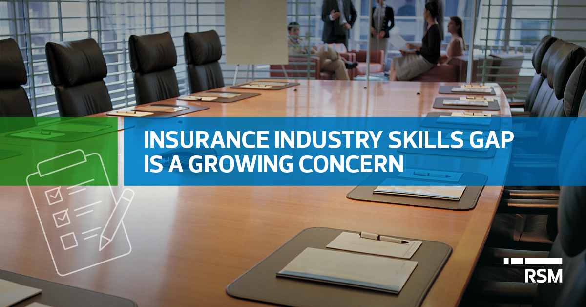 Skills gap in insurance industry’s aging workforce is a growing concern