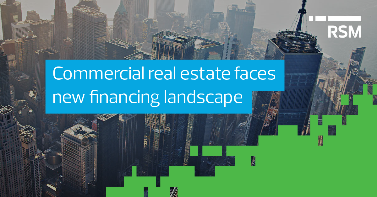 Commercial real estate faces new financing landscape