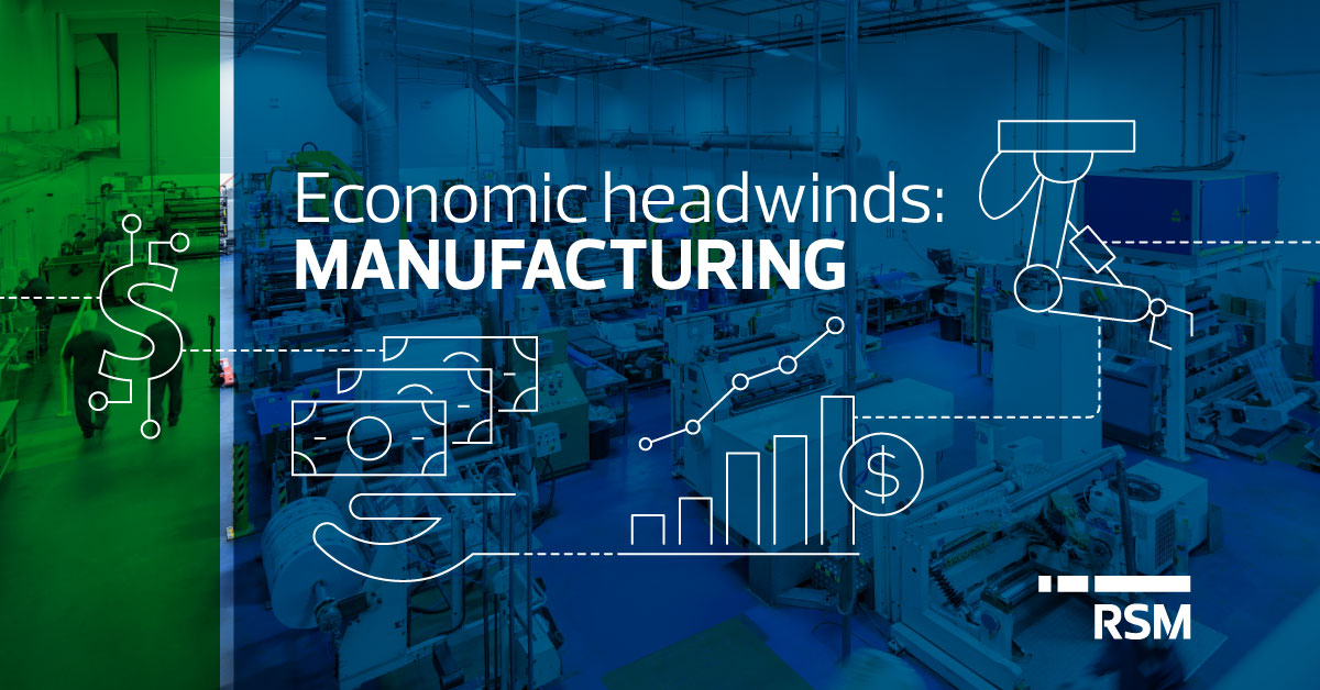 Economic headwinds: Manufacturing