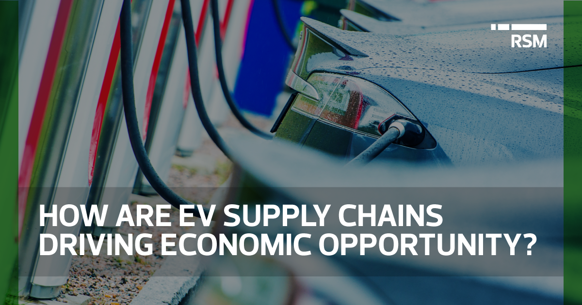 Electric vehicle supply chain build-out brings opportunity