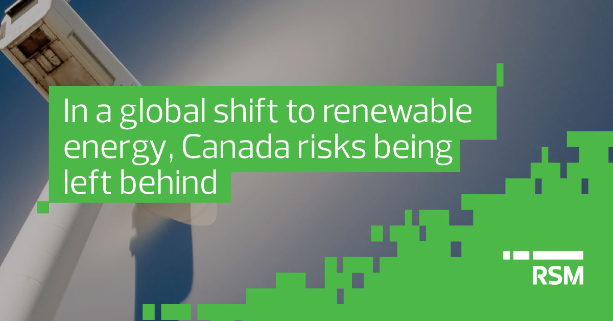 In the global shift to renewable energy, Canada risks being left behind