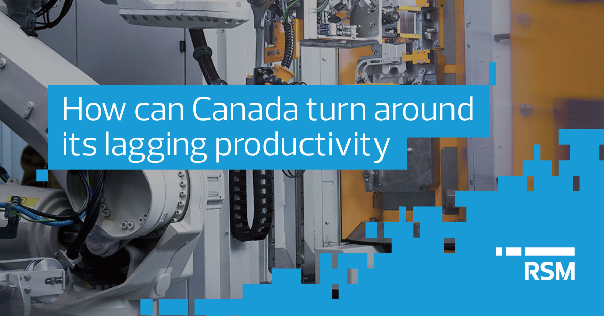 How Canada can turn around its lagging productivity