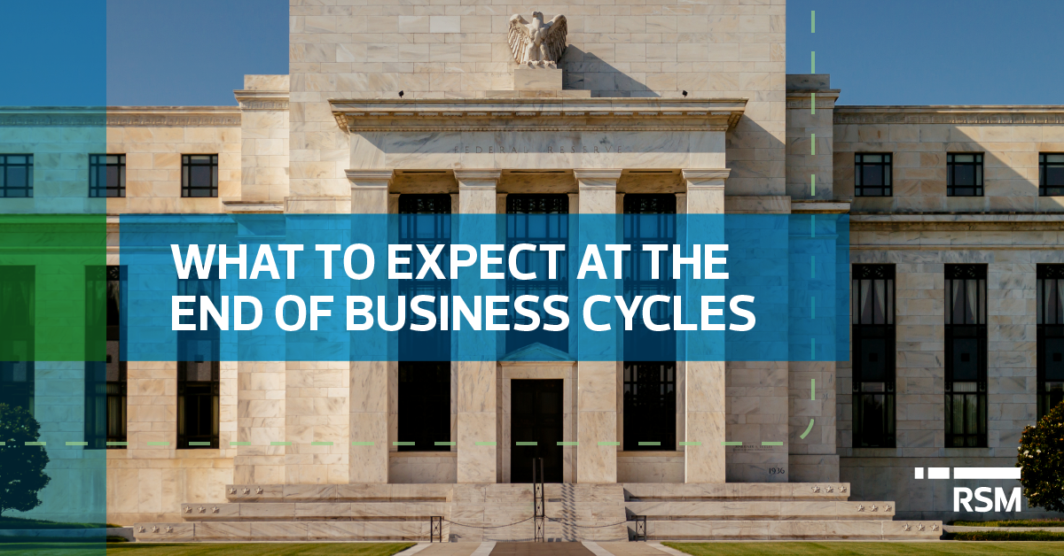 What to expect at the end of business cycles