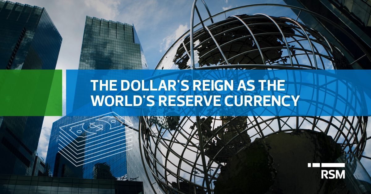 Why the dollar remains the world's reserve currency