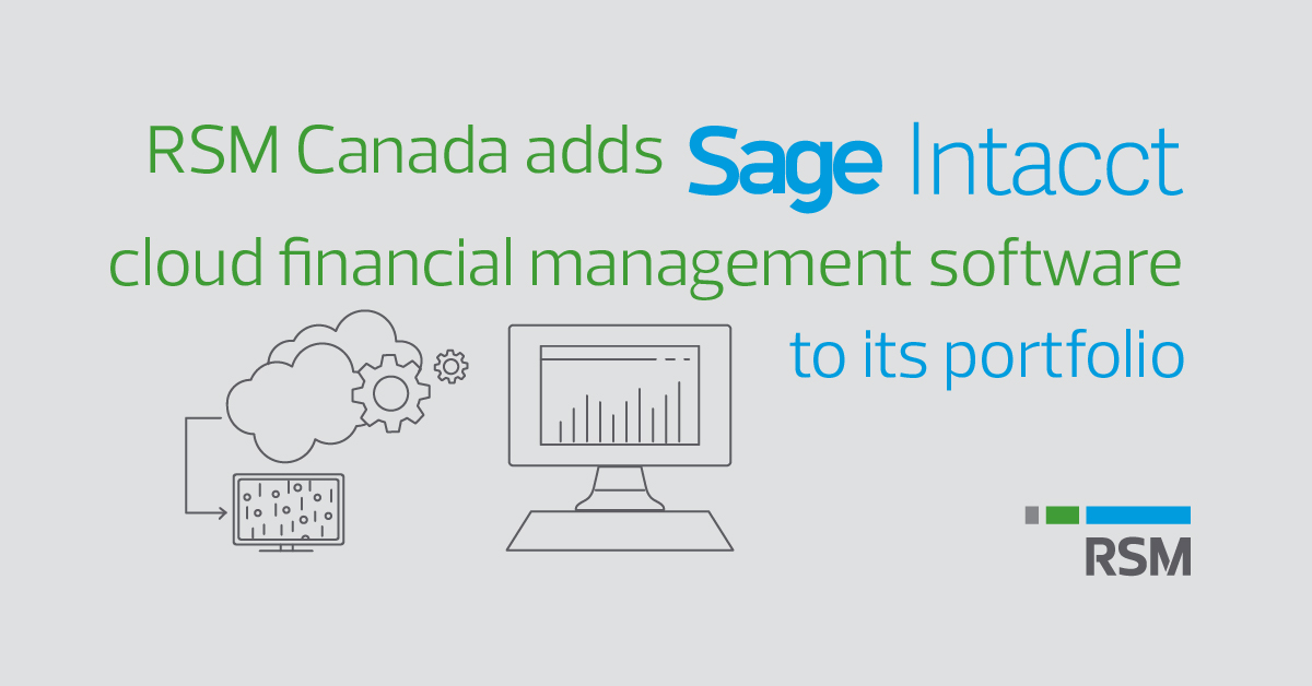 RSM Canada adds Sage Intacct cloud financial management software to its ...