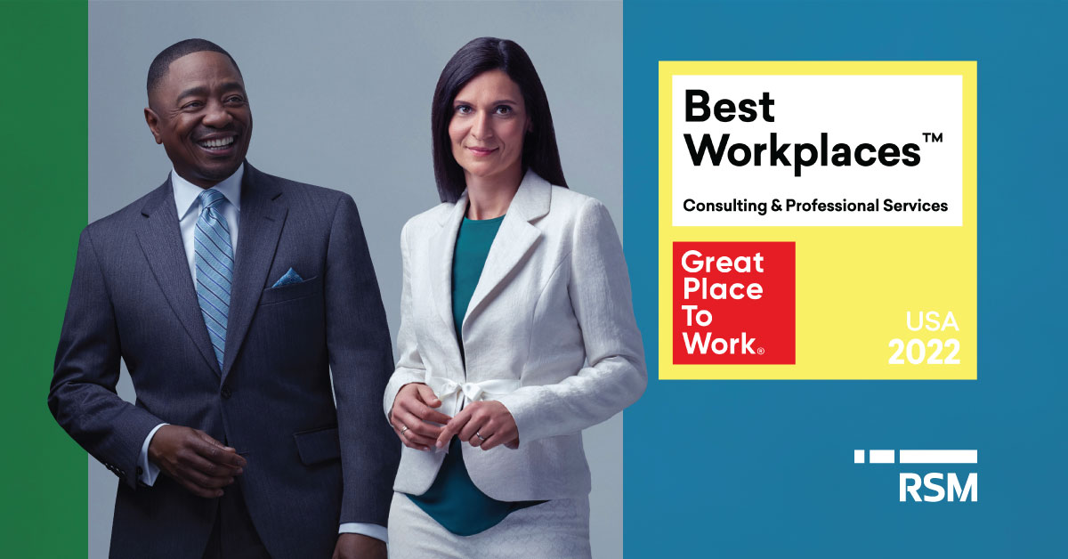 Fortune and Great Place to Work® Name RSM to 2022 Best Workplaces in ...