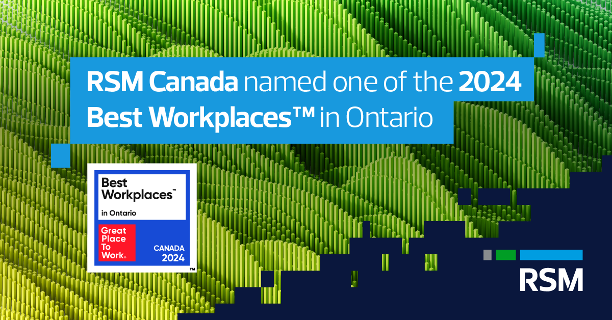 RSM Canada Recognized on 2024 Best Workplaces™ in Ontario List