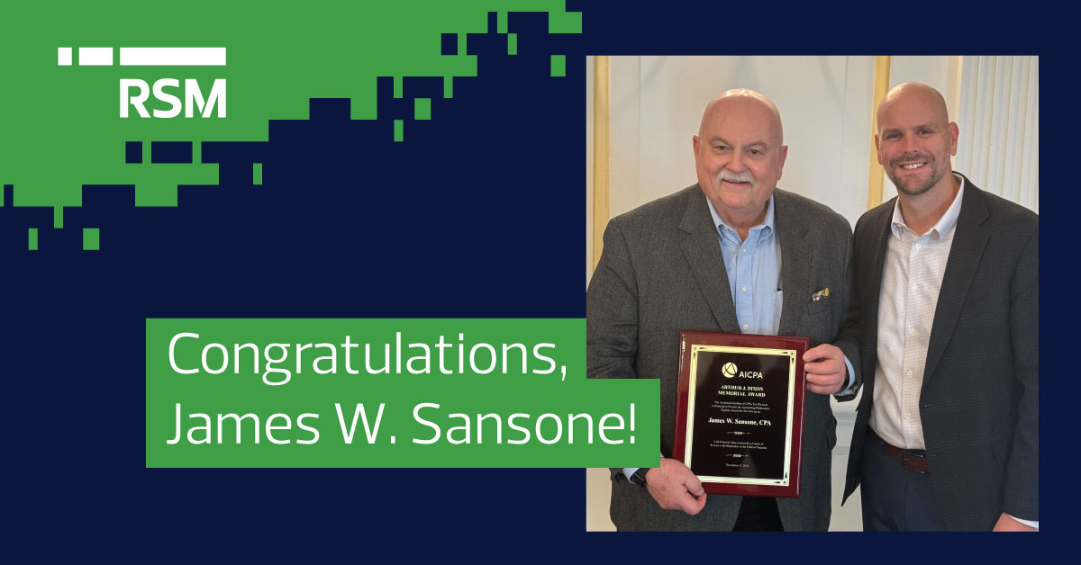 AICPA Recognizes RSM’s James W. Sansone with Arthur J. Dixon Memorial Award