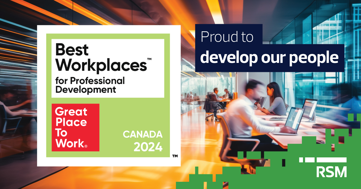 RSM Canada recognized on 2024 Best Workplaces™ for Professional ...
