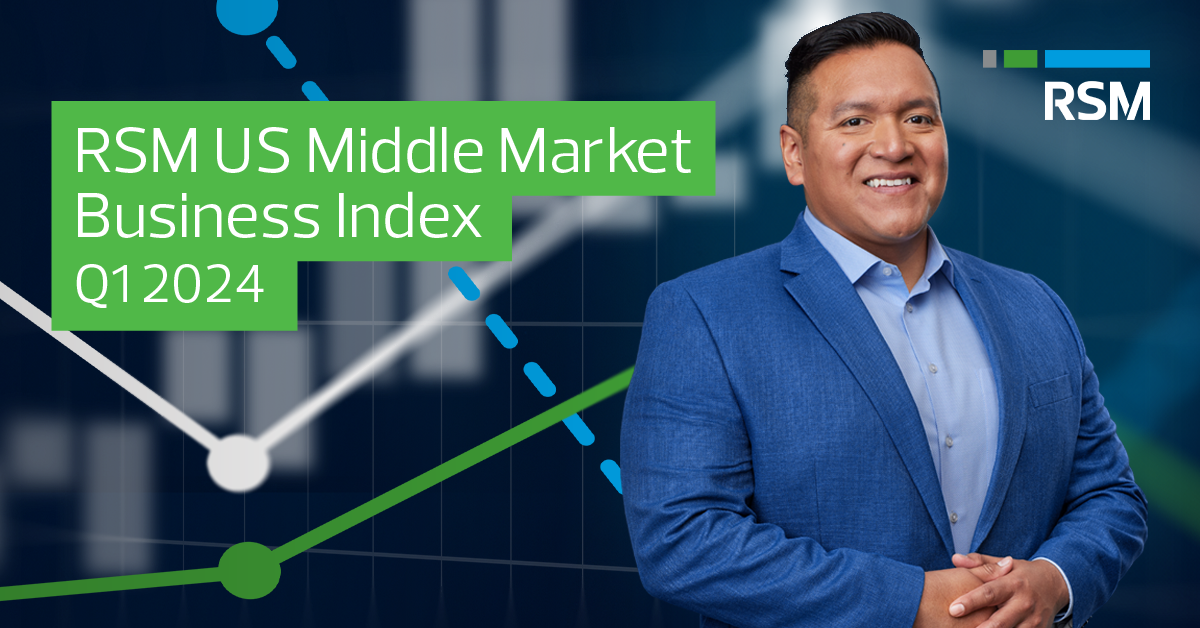 RSM US Middle Market Business Index Highlights Sustained Economic ...