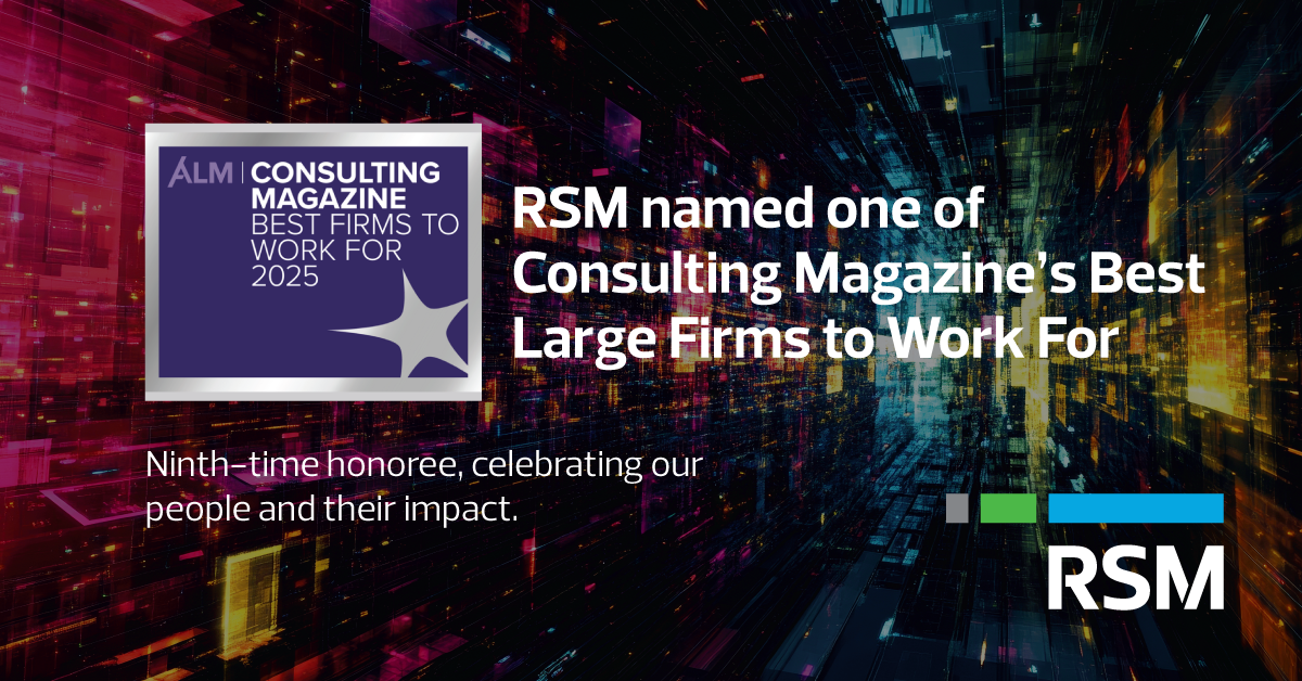RSM Recognized on Consulting Magazine’s Best Firms to Work For List for ...